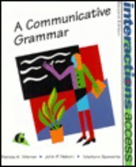 Interactions Access: A Communicative Grammar: Werner, Patricia K., Nelson, John P., Spaventa ...