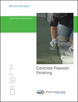 CP-10 Craftsman Workbook for ACI Certification of Concrete Flatwork ...