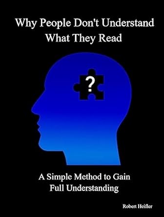 Amazon.com: Why People Don't Understand What They Read: A Simple Method ...