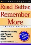 Read Better, Remember More: Read Effectively and Retain What You've ...