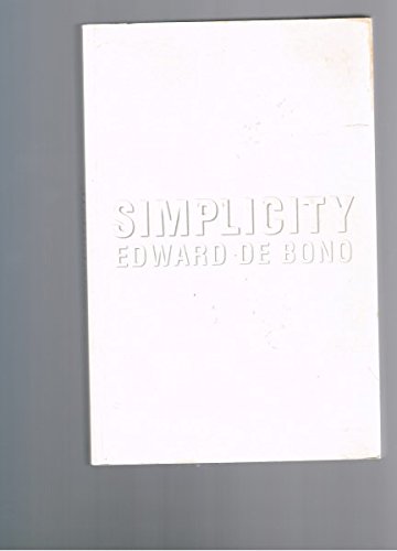 Simplicity: De Bono, Edward: 9780670881550: Amazon.com: Books