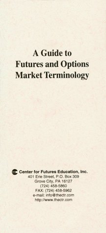Amazon.com: A Guide to Futures and Options Market Terminology ...