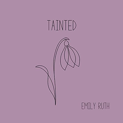 Tainted de Emily Ruth en Amazon Music Unlimited
