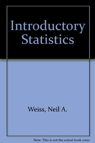 Introductory Statistics: N. A. Weiss: 9780201883305: Amazon.com: Books