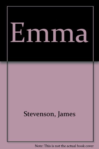 Emma: Stevenson, James: 9780688040215: Amazon.com: Books