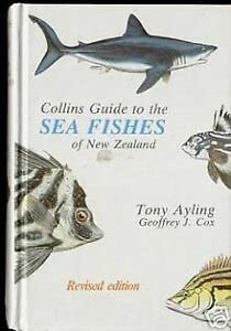 Collins Guide to the Sea Fishes of New Zealand: Ayling, Tony ...