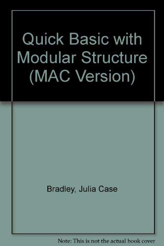 Quick Basic with Modular Structure (MAC Version) : Bradley, Julia Case: Amazon.in: Books