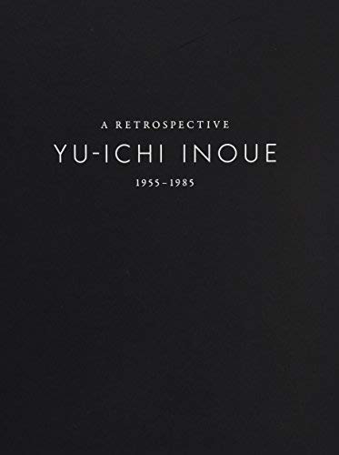 Yu-ichi Inoue: Retrospective 1955-1985 (Japanese and English Edition ...