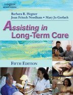 Assisting in Long-Term Care 5TH EDITION: Barbara Hegner: Amazon.com: Books