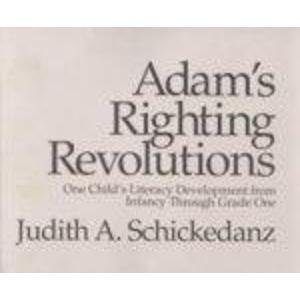 Adam's Righting Revolutions: Schickedanz, Judith: 9780435085117: Amazon ...