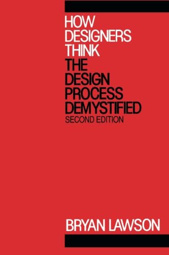 How Designers Think: The Design Process Demystified: Lawson, Bryan ...