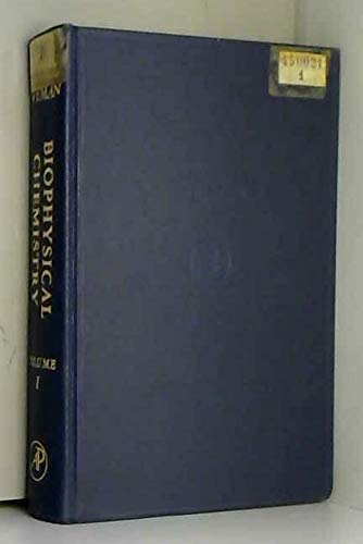 Biophysical Chemistry: Volume 1: Edsall, John T. and Jeffries Wyman ...