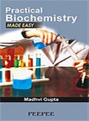 Buy Practical Biochemistry Made Easy: Volume 1 Book Online at Low ...