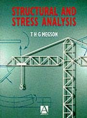 Structural and Stress Analysis: Megson, T.H.G.: 9780340631966: Amazon ...