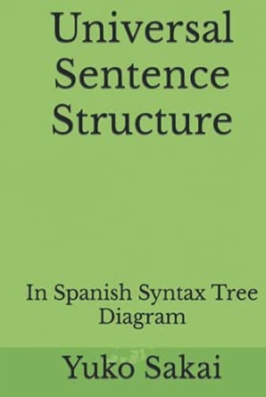 Universal Sentence Structure: In Spanish Syntax Tree Diagram: Sakai ...