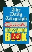 Daily Telegraph Quick Crosswords (14): No.14 (The "Daily Telegraph ...