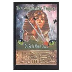 The Reclamation Project.: Davis, Ruth Marie: 9781588512925: Amazon.com ...