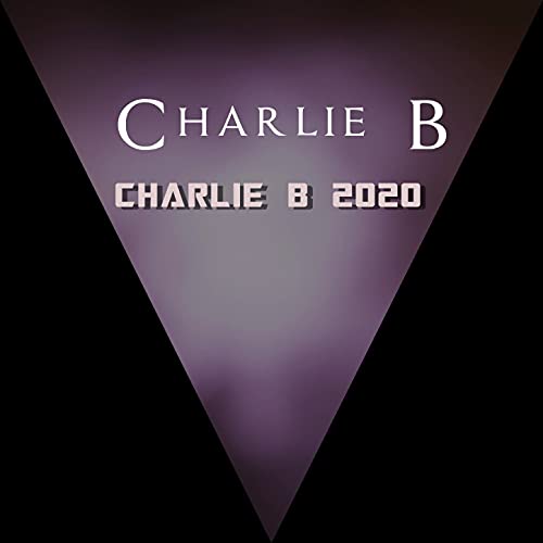 Charlie B 2020 de Charlie B en Amazon Music Unlimited