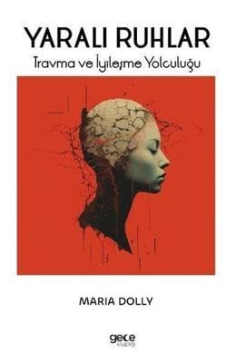 Yaralı Ruhlar : Maria Dolly: Amazon.com.tr: Kitap