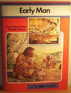 Early Man (Little Big Books): Ronald Ridout: 9780361038225: Amazon.com ...