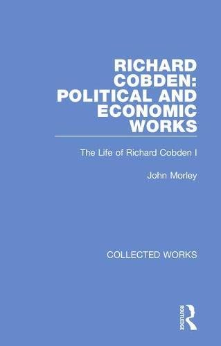 Amazon.com: Richard Cobden: Political and Economic Works (Collected ...