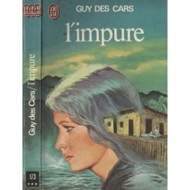 Amazon.com: L'impure: 9782277131731: Guy des Cars: Books