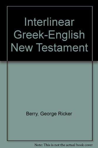 Interlinear Greek-English New Testament: Berry, George Ricker ...