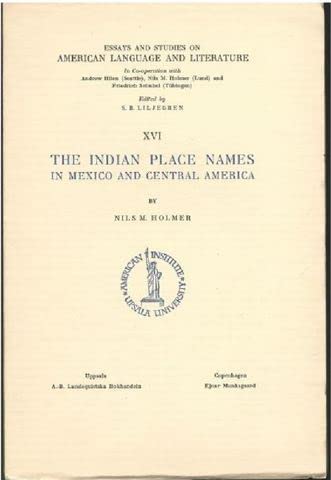 The Indian place names in Mexico and Central America: Nils Magnus ...