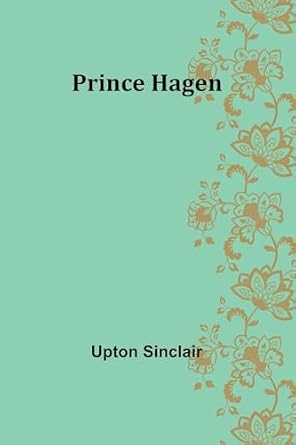 Amazon.co.jp: Prince Hagen : Sinclair, Upton: Foreign Language Books