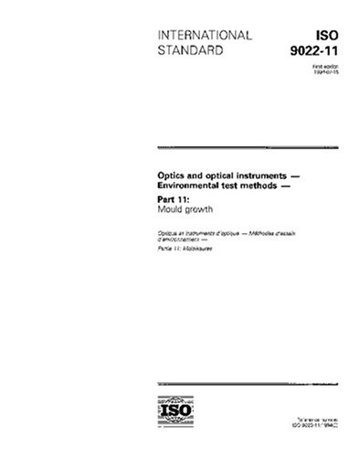 ISO 9022-11:1994, Optics and optical instruments - Environmental test ...