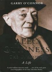 Alec Guinness : The Unknown - A Life: O'Connor, Garry: 9780330489591 ...