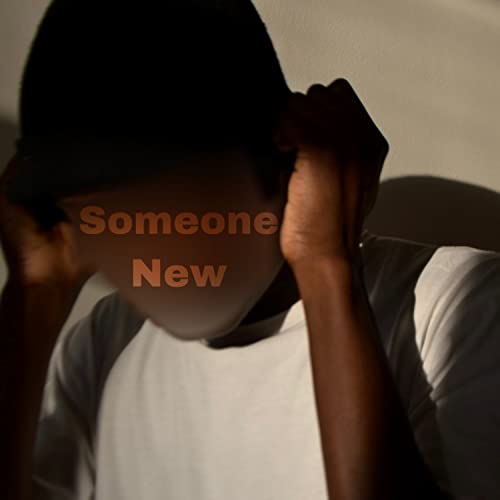 Someone New by Avok Supreme on Amazon Prime Music