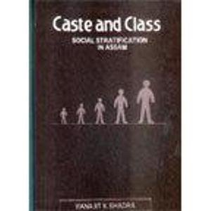 Buy Caste and class: Social stratification in Assam (Studies in ...