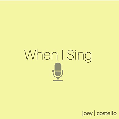Amazon.co.jp: When I Sing : Joey Costello: Digital Music