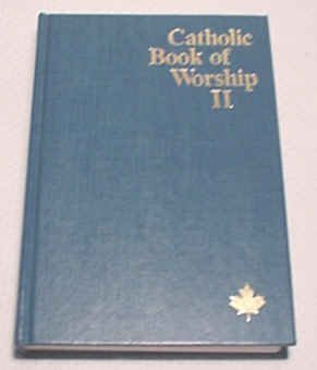 Catholic Book of Worship 2: Canadian Conference of Catholic Bishops ...