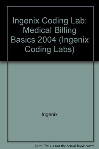 Ingenix Coding Lab: Medical Billing Basics 2004: 9781563374333: Medicine & Health Science Books ...