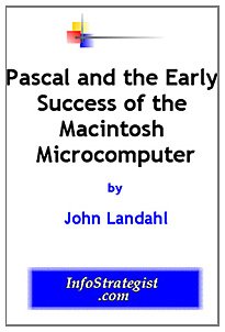 Pascal and the Early Success of the Macintosh Microcomputer eBook ...