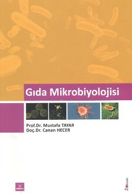 GIDA MİKROBİYOLOJİSİ : Canan Hecer,Mustafa Tayar: Amazon.co.uk: Books