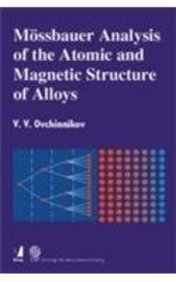 Mossbauer Analysis of the Atomic and Magnetic Structure of Alloys ...
