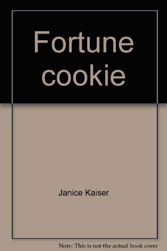 Fortune cookie: Janice Kaiser, M.J. Rodgers, Margaret St. George ...