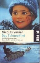 Das Schneekind : Nicolas Vanier: Amazon.de: Bücher
