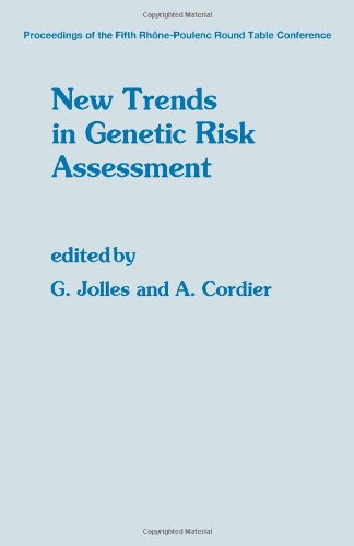 New Trends in Genetic Risk Assessment: Based on the Proceedings of the ...