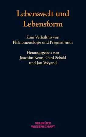 Amazon.co.jp: Lebenswelt und Lebensform : 本