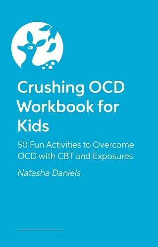 Buy Crushing OCD Workbook for Kids: 50 Fun Activities to Overcome OCD ...