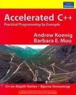 Accelerated C++: Practical Programming by Example: Andrew Koenig, Barbara E. Moo: 9788131726150 ...