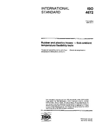 ISO 4672:1997, Rubber and plastics hoses - Sub-ambient temperature ...