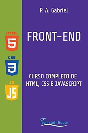 Front-End: Curso Completo de HTML, CSS e JavaScript | Amazon.com.br
