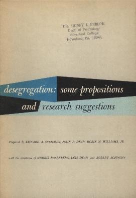 Desegregation: Some Propositions and research suggestions: SUCHMAN ...
