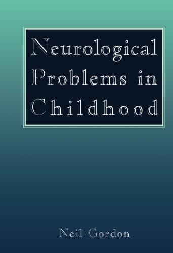 Neurological Problems in Childhood: Gordon, Neil: 9781483177908: Amazon ...