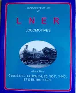 Class E1-E8 the GCR, GER, GNR, NER and NBR (v. 30) (Yeadon's Register ...